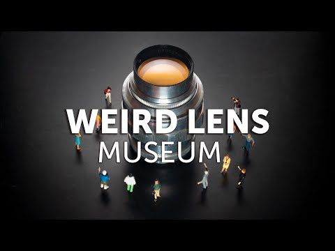Visit The Weird Lens Museum for Free!