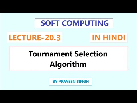 Genetic Algorithm lecture 3 Tournament selection algorithm in hindi - YouTube