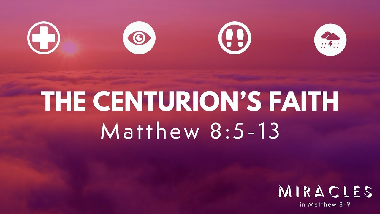 The Centurion's Faith | Matthew 8:5-13 (Full Service 9/3/23) - YouTube