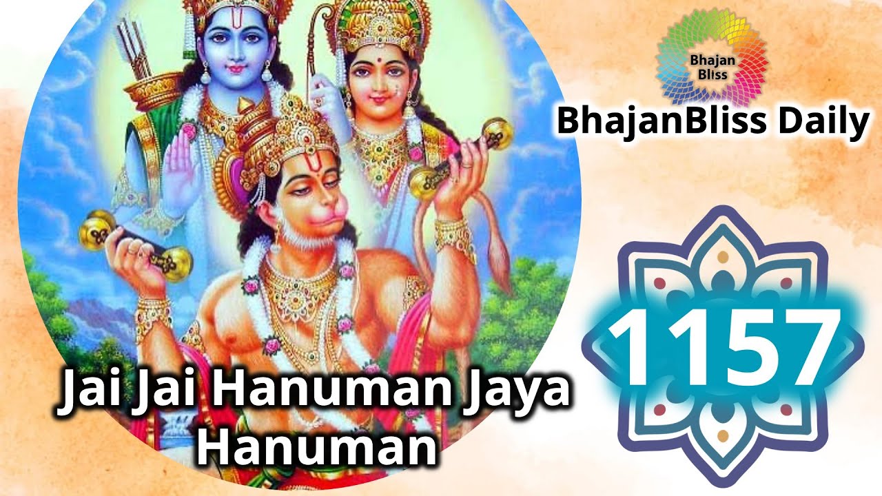 1157 | Jai Jai Hanuman Jaya Hanuman, Jai Jai Hanuman Bhakta Mahan ...