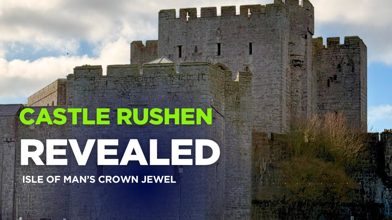 Castle Rushen: The Isle of Man’s Majestic Medieval Stronghold - YouTube
