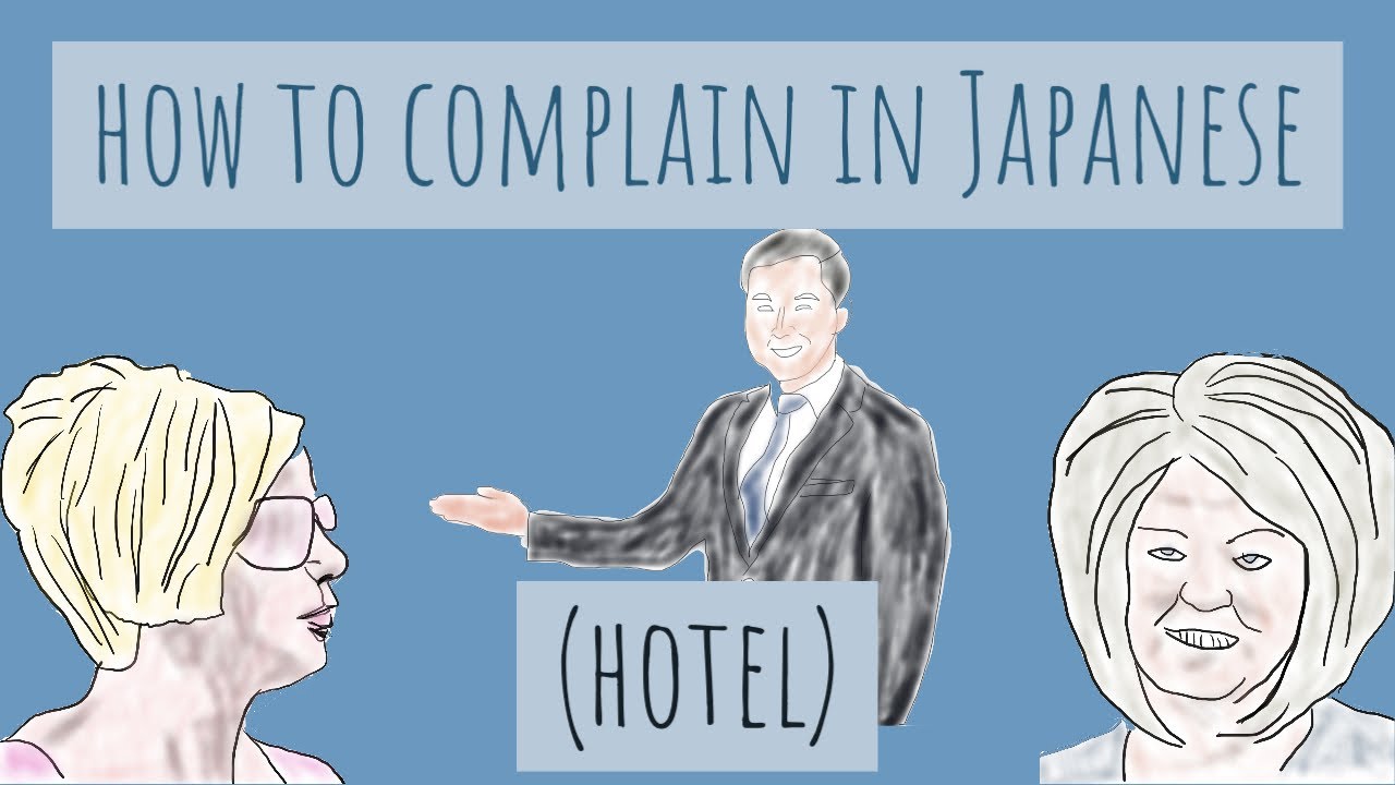 How to complain at a hotel in Japanese [Situationally specific Japanese ...