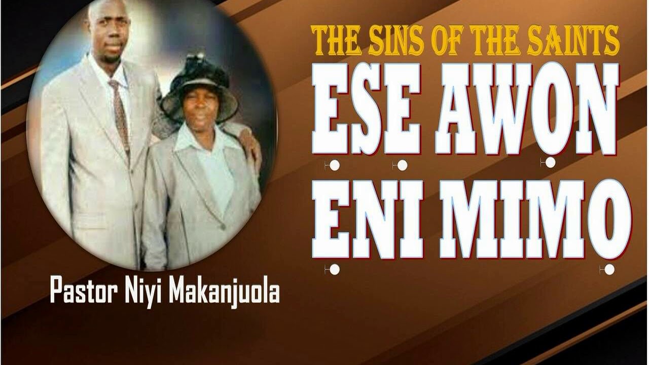 PASTOR NIYI MAKANJUOLA[ESE AWON ENI MIMO] - YouTube