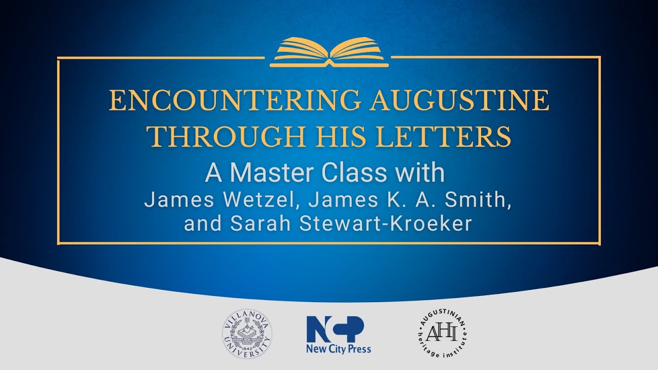 Encountering Augustine Through His Letters: A Master Class - YouTube