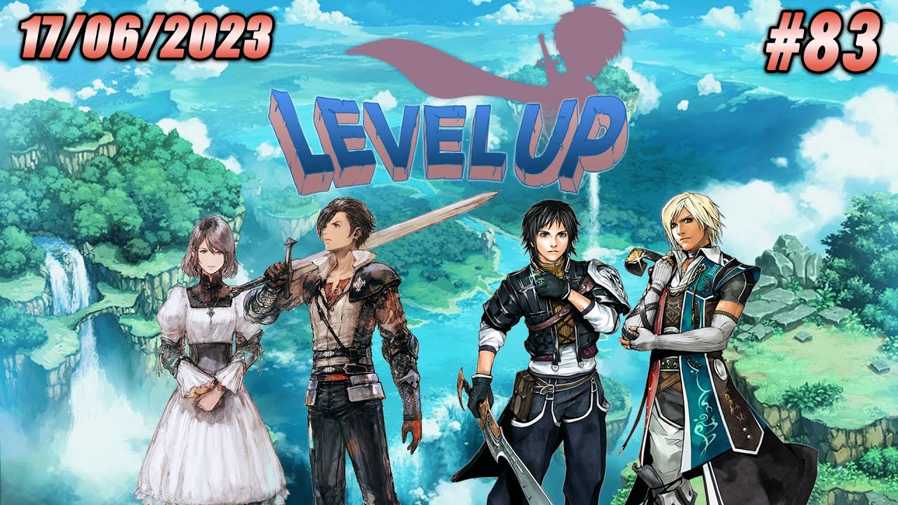 Démo de Final Fantasy XVI et The Last Remnant - LEVEL UP : L'émission ...