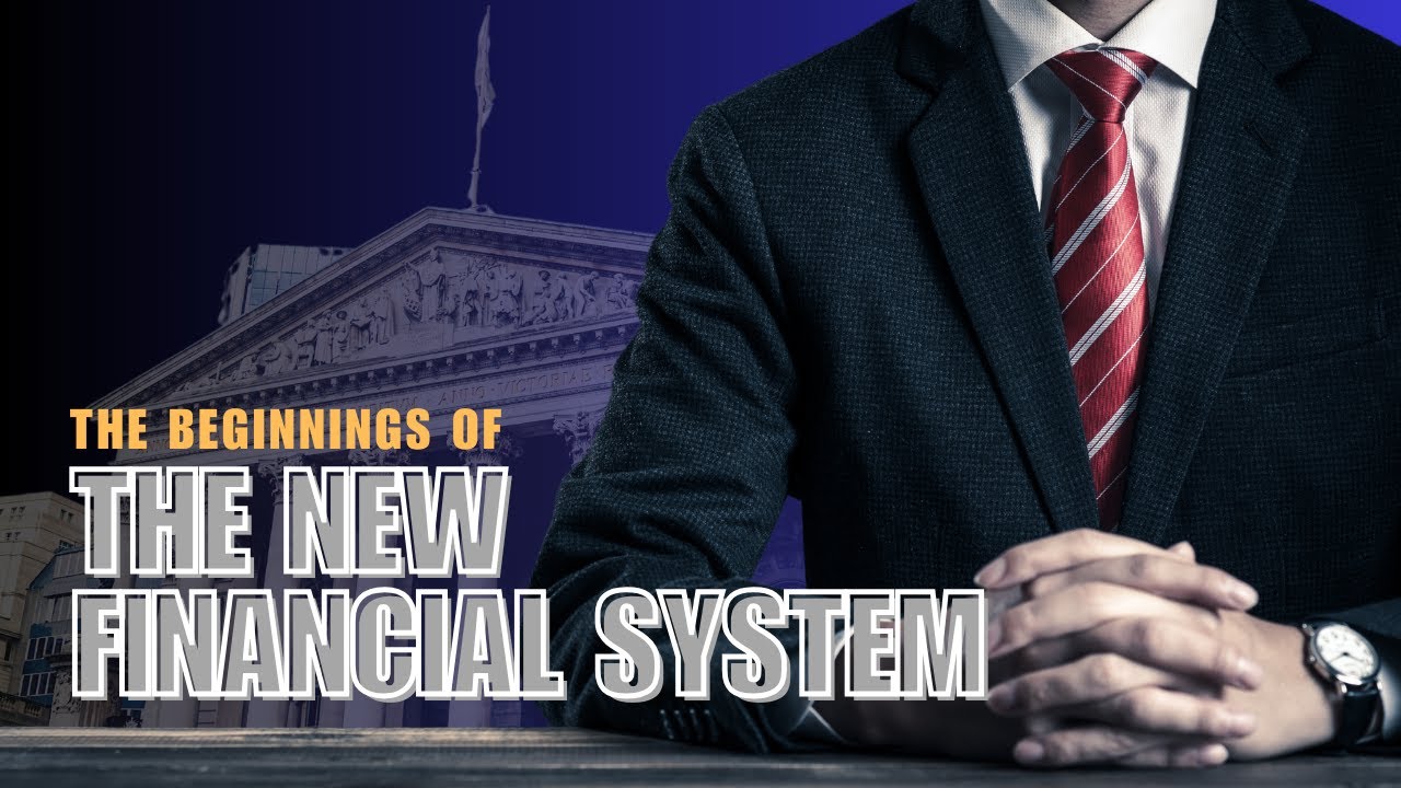 Beginnings of the New Financial System - YouTube