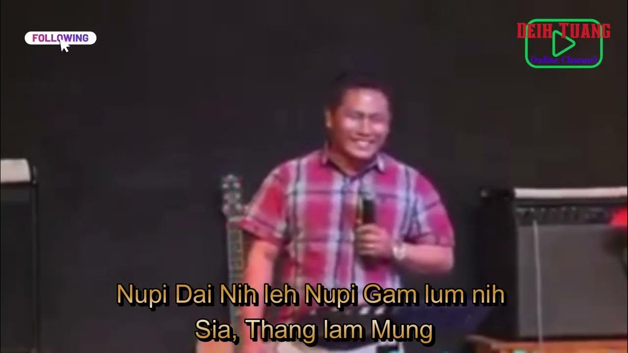 Nupi dai nih leh Nupi gam lum nih. Sia, Thang Lam Mung - YouTube