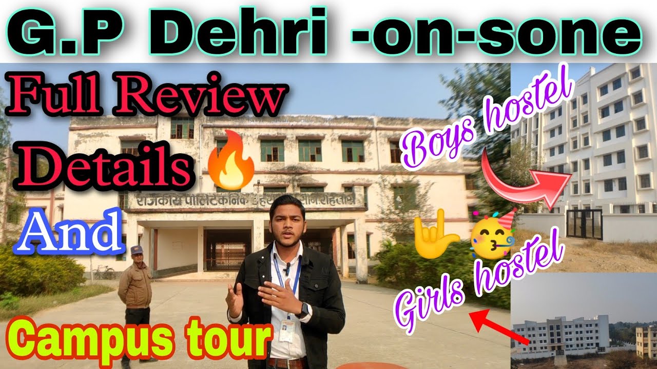 Government polytechnic Dehri -on-sone|| G.P. D.O.S\\•. FULL review ...