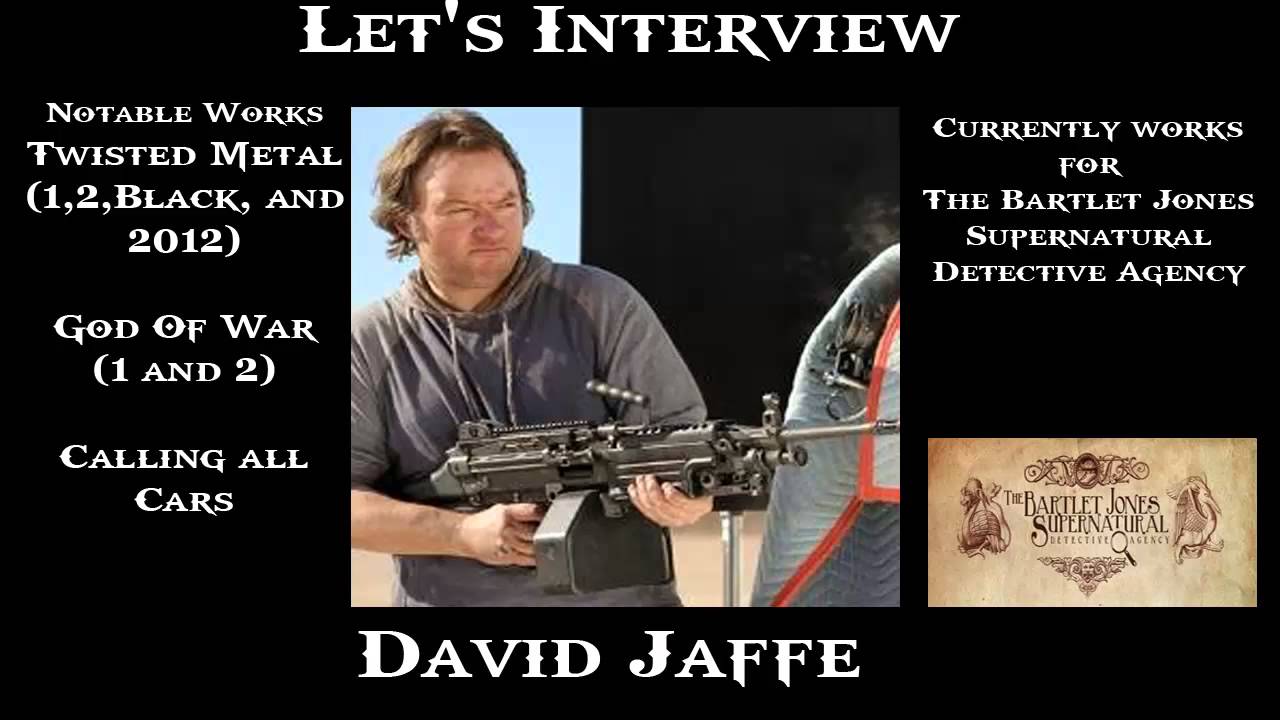 Let's Interview David Jaffe (Creator of Twisted Metal and God of War ...