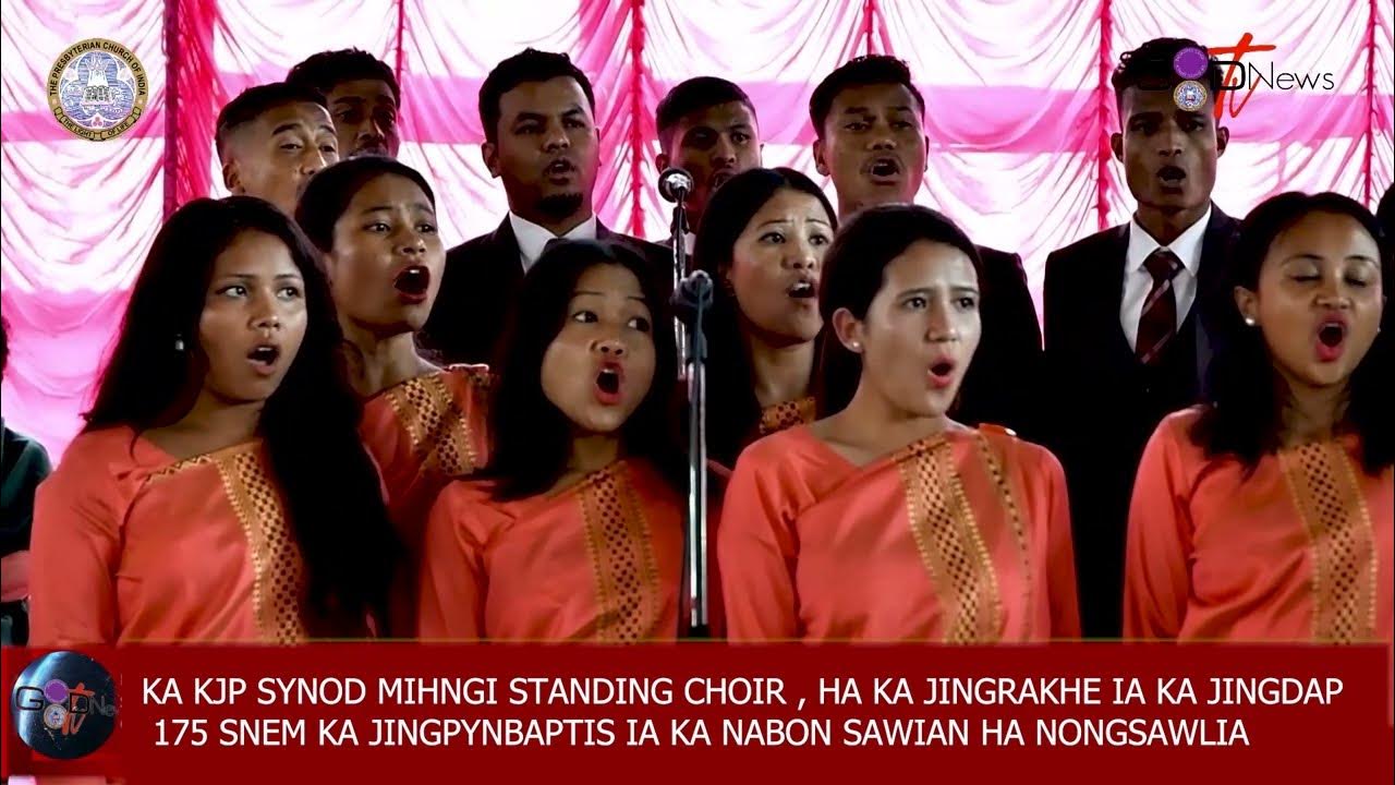 || STANDING CHOIR KJP SYNOD MIHNGI || HAKA BALANG NONGSAWLIA || - YouTube