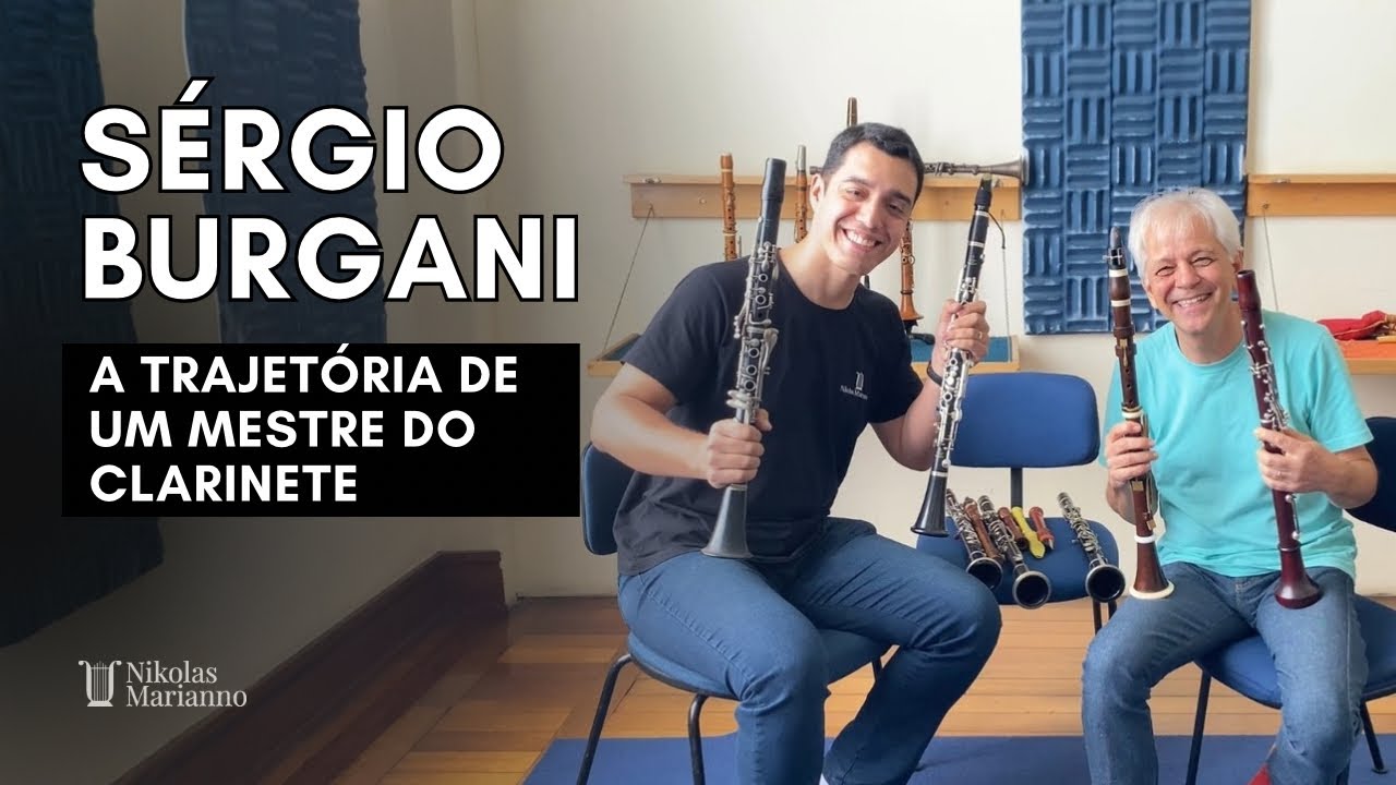 Bate-papo com o prof. Sérgio Burgani: música, carreira e clarinete ...