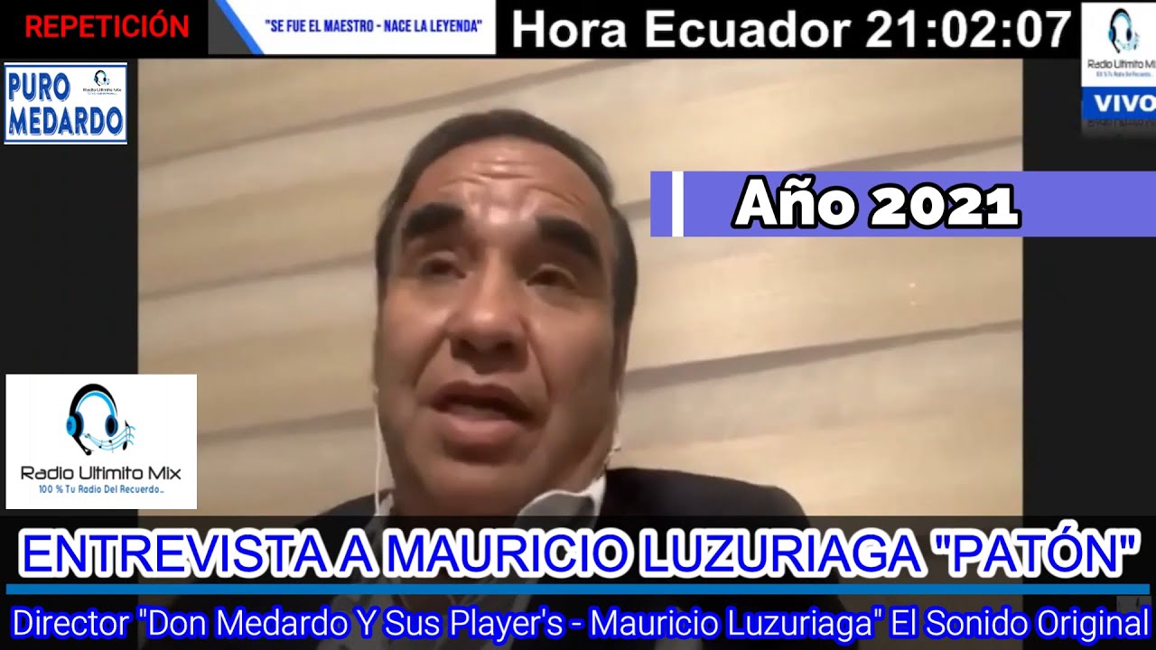 *Entrevista a Mauricio Luzuriaga "Patón" en "Se Fue EL Maestro Nace La Leyenda" del año 2021 ...