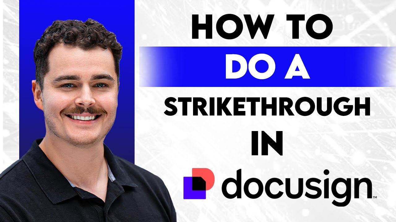 How To Do A Strikethrough In Docusign [2025 Guide] - YouTube