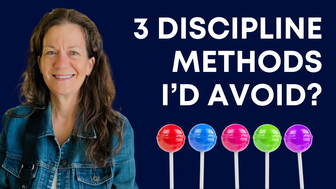 Three Discipline Methods I'd Avoid? - YouTube