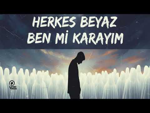 ByBalaca / HERKES BEYAZ BEN Mİ KARAYIM