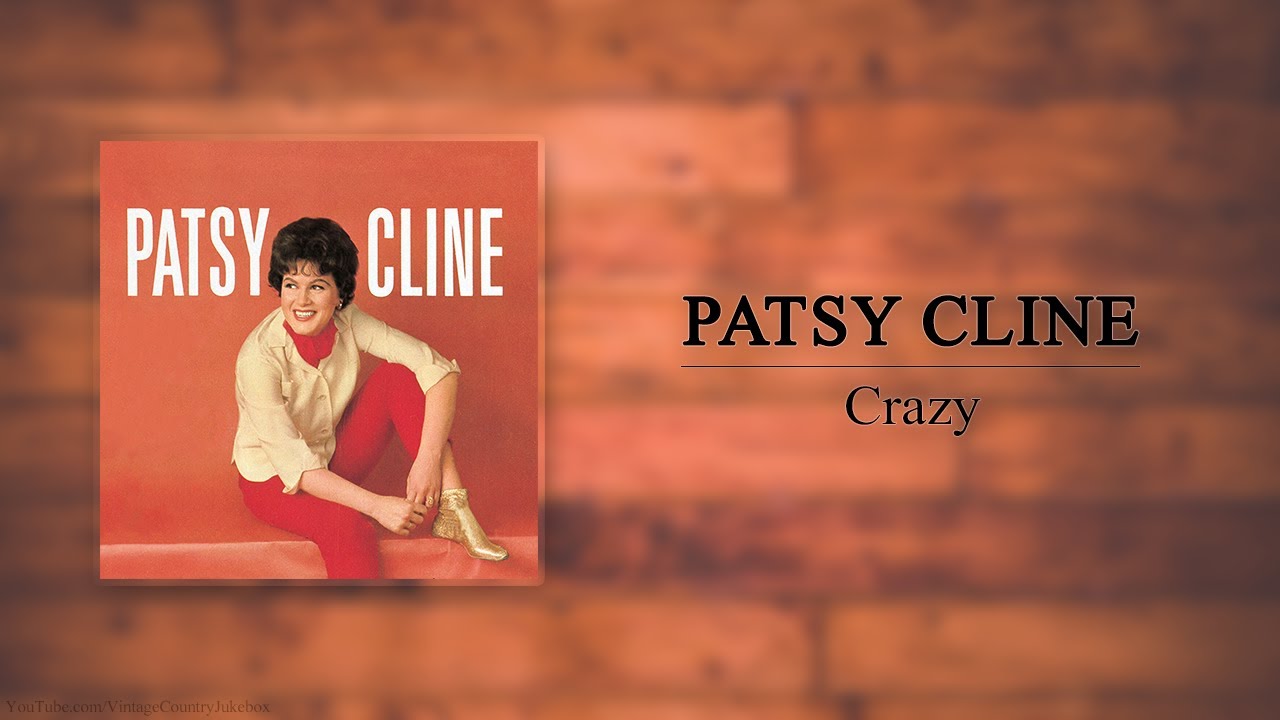 Patsy Cline - Crazy - YouTube