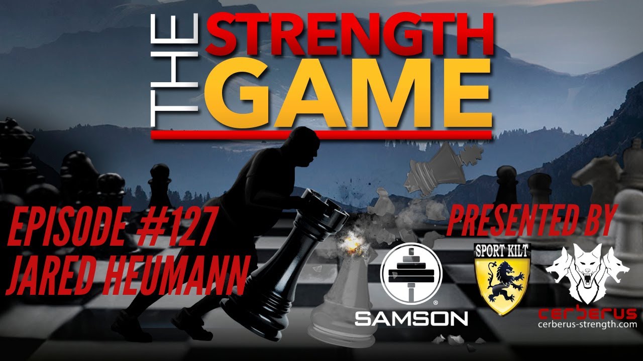 The Strength Game Podcast: Ep. #127 - Jared Heumann - YouTube