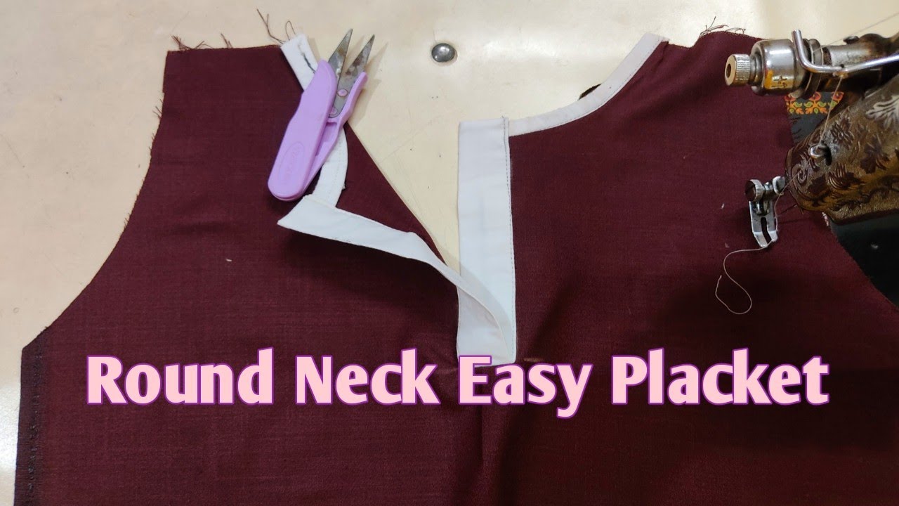 Easy Placket New style With Round Neck.Trendy Neck With Easy Method ...