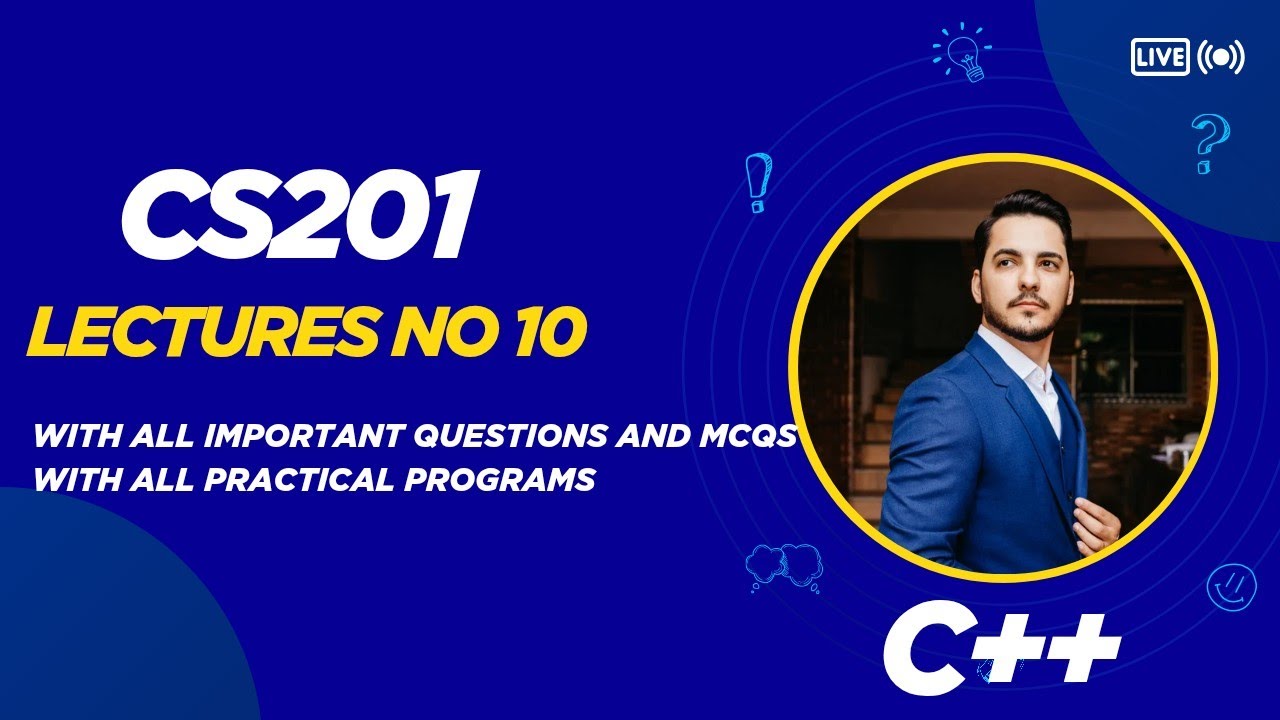 CS201 Lecture No 10 | with all important questions and mcqs And all ...