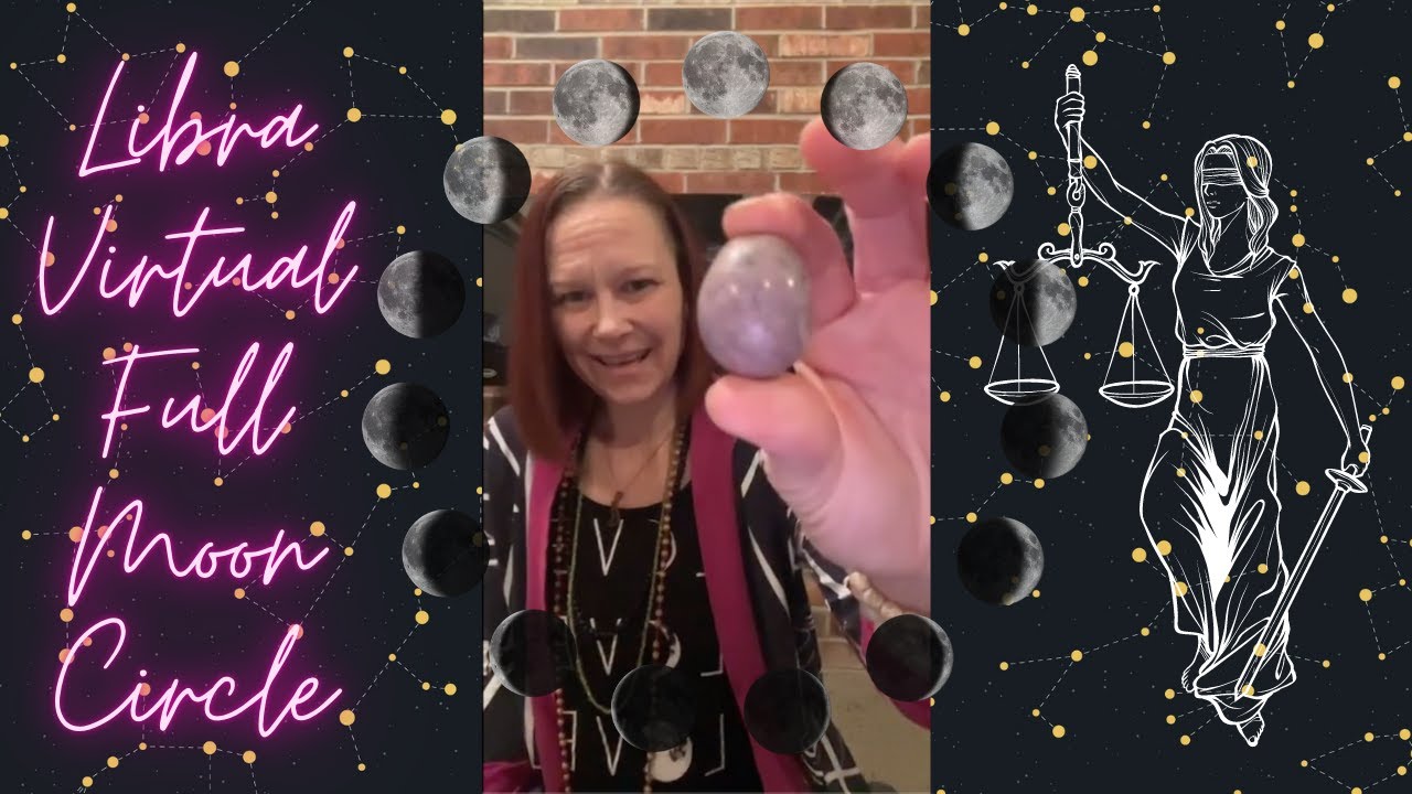 REPLAY: 2023 Libra Virtual Full Moon Circle - YouTube