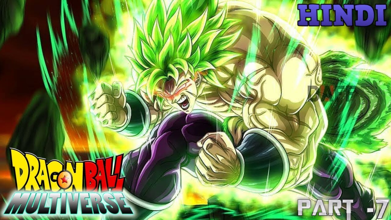 Legendary Warrior Broly's Rage | Multiverse Tournament Part 07 | Hindi ...