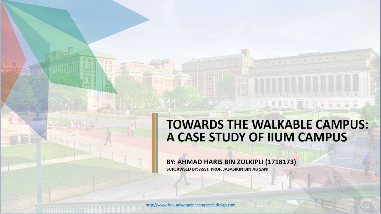 AN02 Towards The Walkable Campus, A Case Study Of IIUM Campus - YouTube