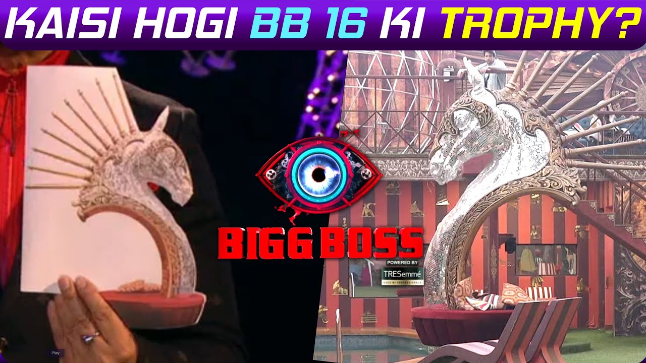 Bigg Boss 16: Kaisi Hogi BB 16 Ki Trophy? BB House Me Hi Maujud Hai ...