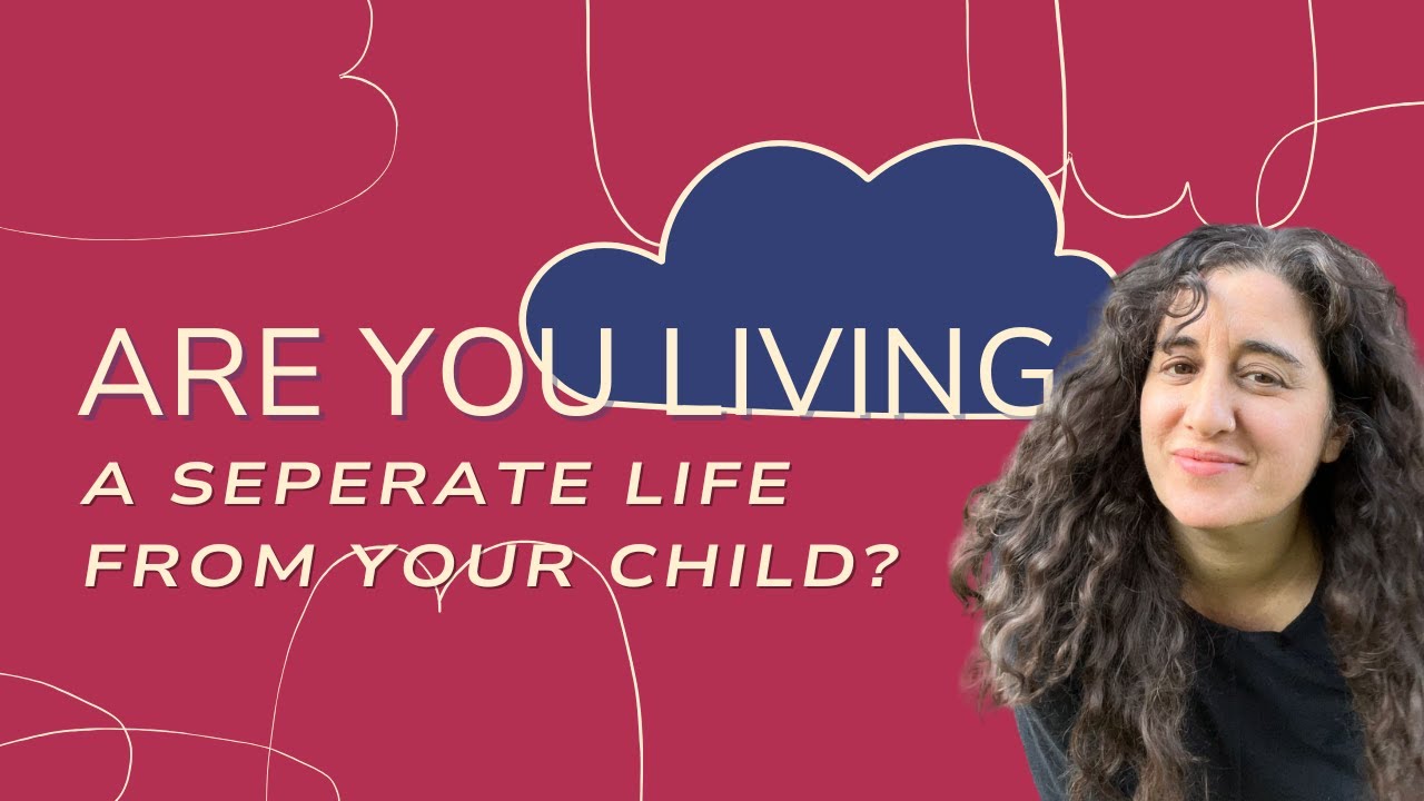 Are You Living a Separate Life From Your Child? - YouTube