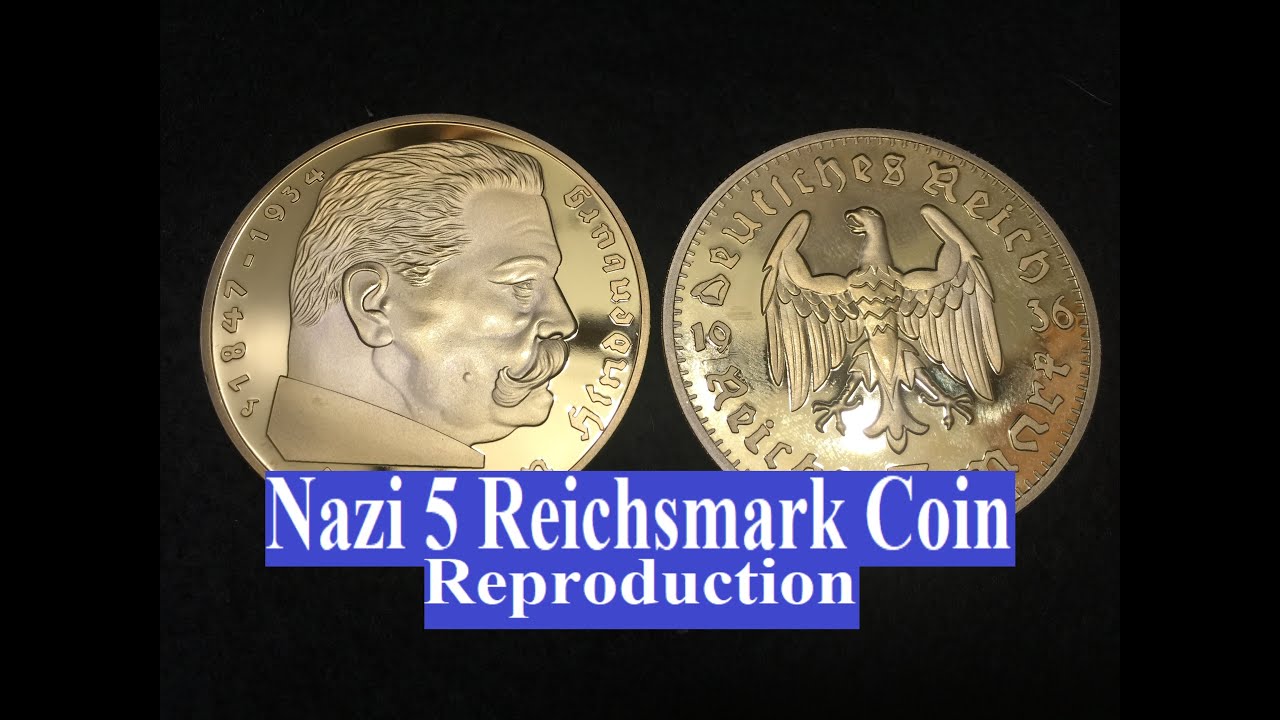 Hitler Coins 5 Reichsmark Gold Plated Coin - Reproduction - YouTube