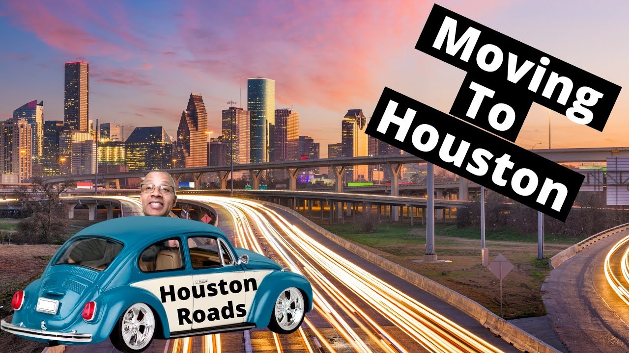 Moving to Texas 2020 - Moving to Houston and learning Houston Roads ...