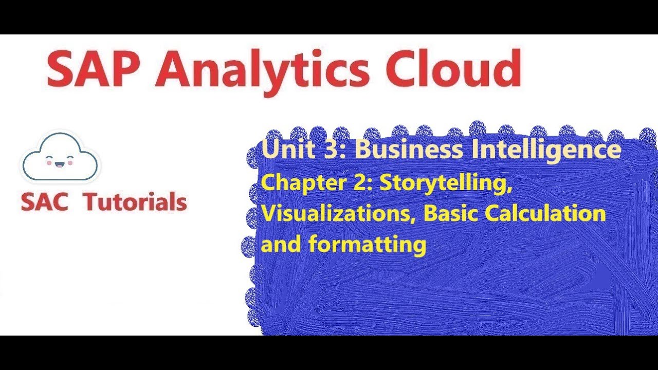 15. Storytelling - Visualizations, Basic Calculations and Formating in ...