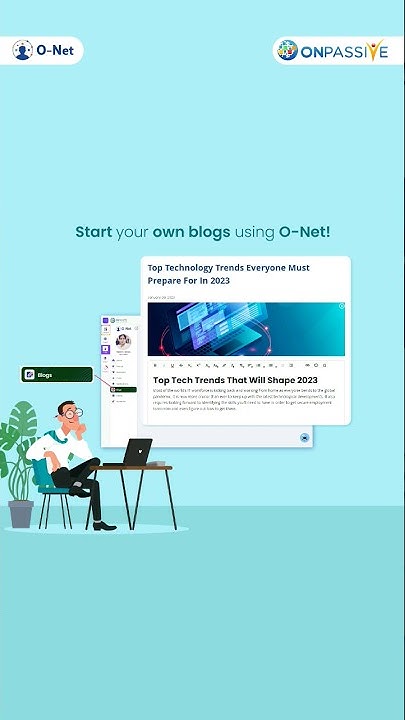 Bring your thoughts to life through blogs on O-Net. - YouTube