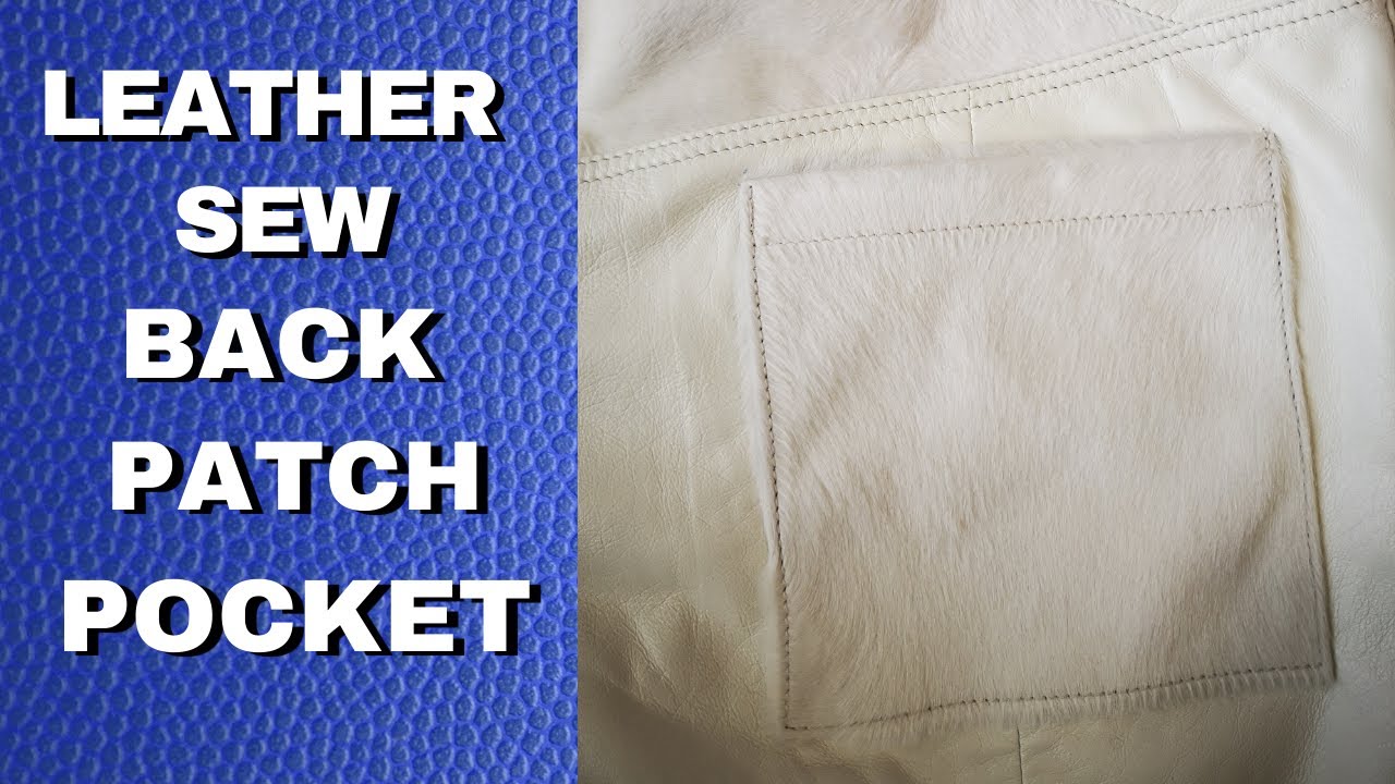 Haw to sew a Patch Pocket in Leather Pants [EASY SEWING TUTORIAL] - YouTube