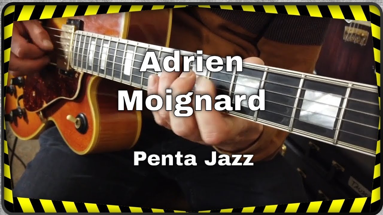Adrien Moignard : plan Jazz en pentatonique - Chronique Pédago Surprise - YouTube