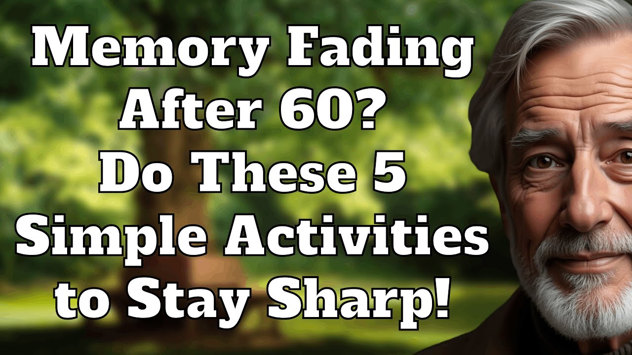 Memory Fading After 60? Do These 5 Simple Activities to Stay Sharp ...