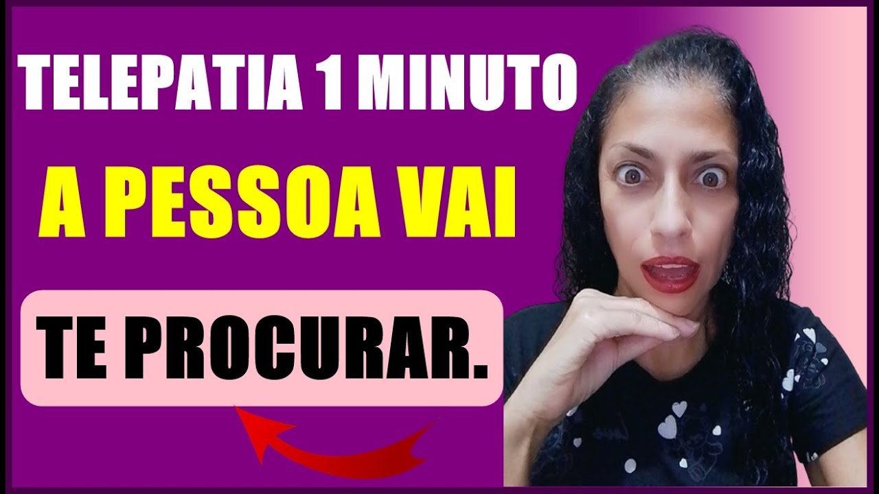 TELEPATIA 1 MINUTO A PESSOA VAI TE PROCURAR - YouTube
