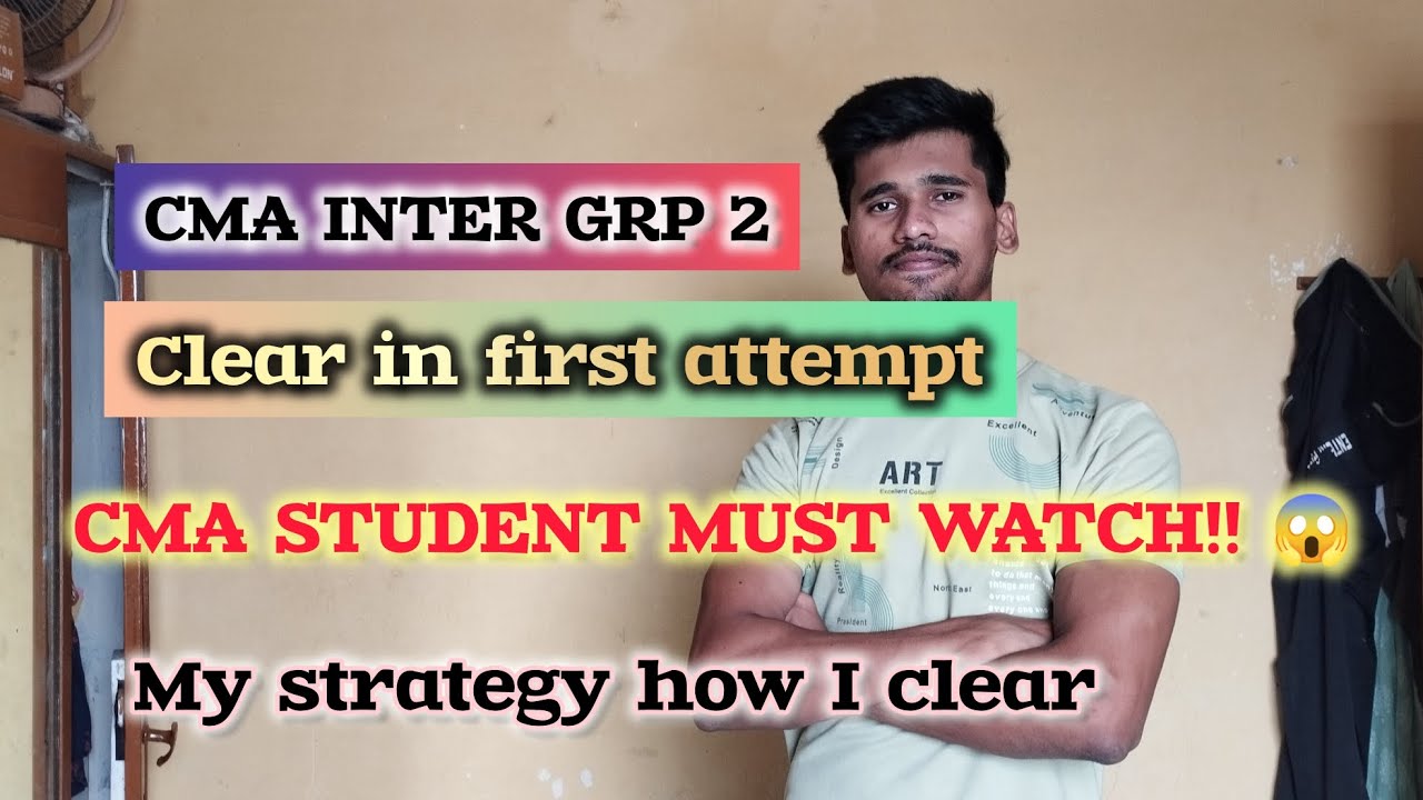 HOW TO CLEAR CMA INTER GRP 2 IN 1ST ATTEMPT #cma #cmainter #cmaexamform ...