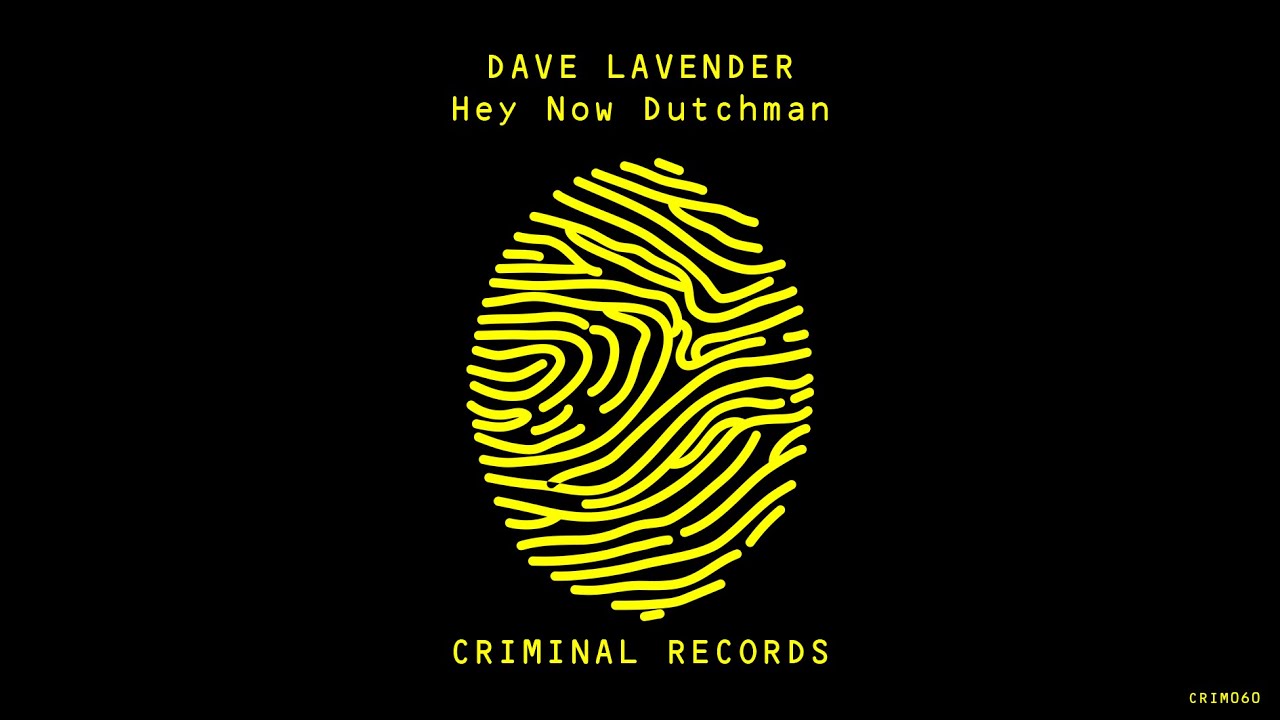 Dave Lavender - Hey Now Dutchman - YouTube