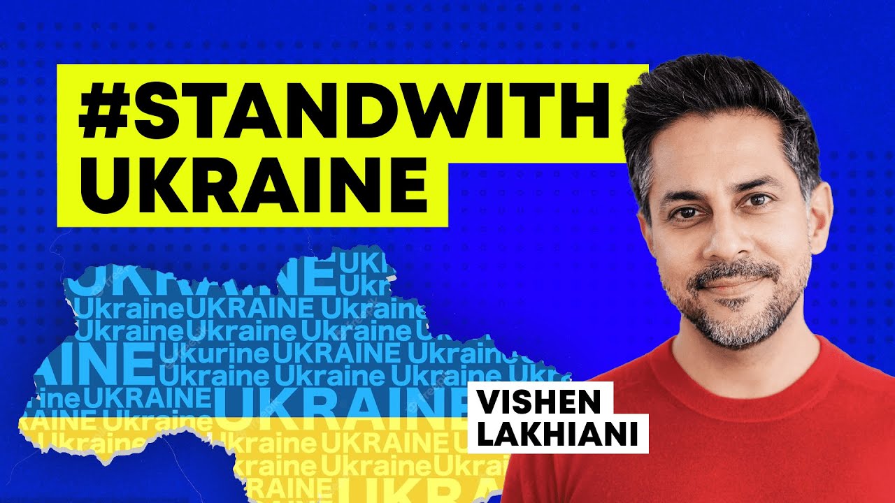 Mindvalley CEO Vishen Lakhiani Discusses the Russia-Ukraine War - YouTube