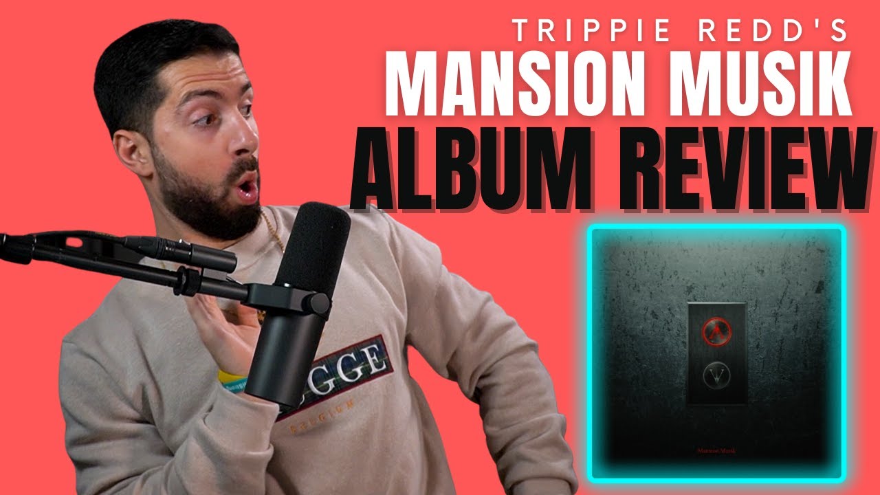 Trippie Redd - MANSION MUSIK Album Review | Trippie Midd - YouTube