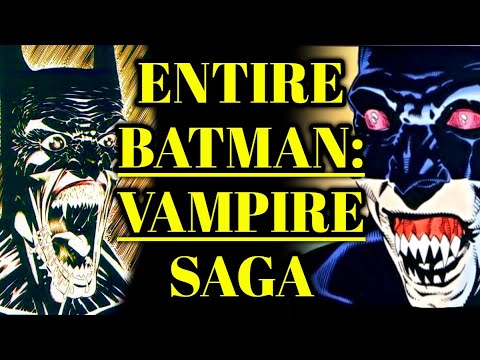 Entire Batman Vampire Saga Explored - One Of The Most Gothic And ...