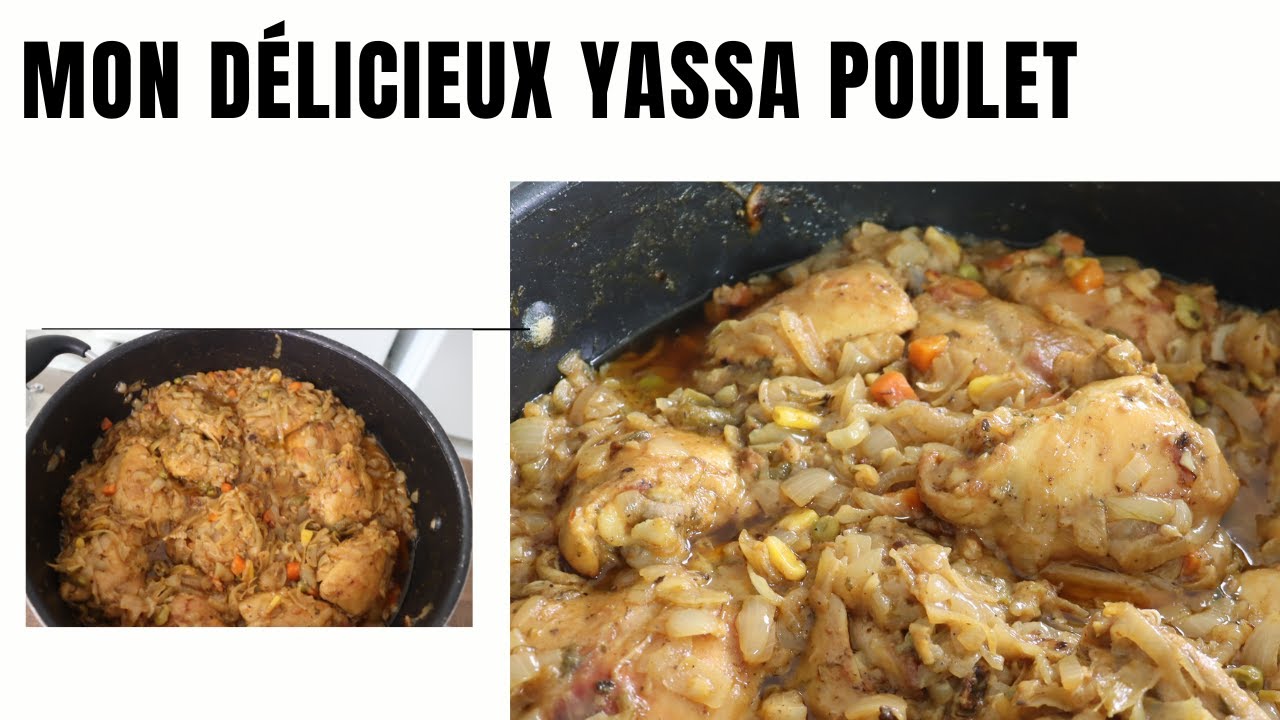Comment Faire le Meilleur Yassa au Poulet 🇸🇳 | Recette Simple, Rapide ...
