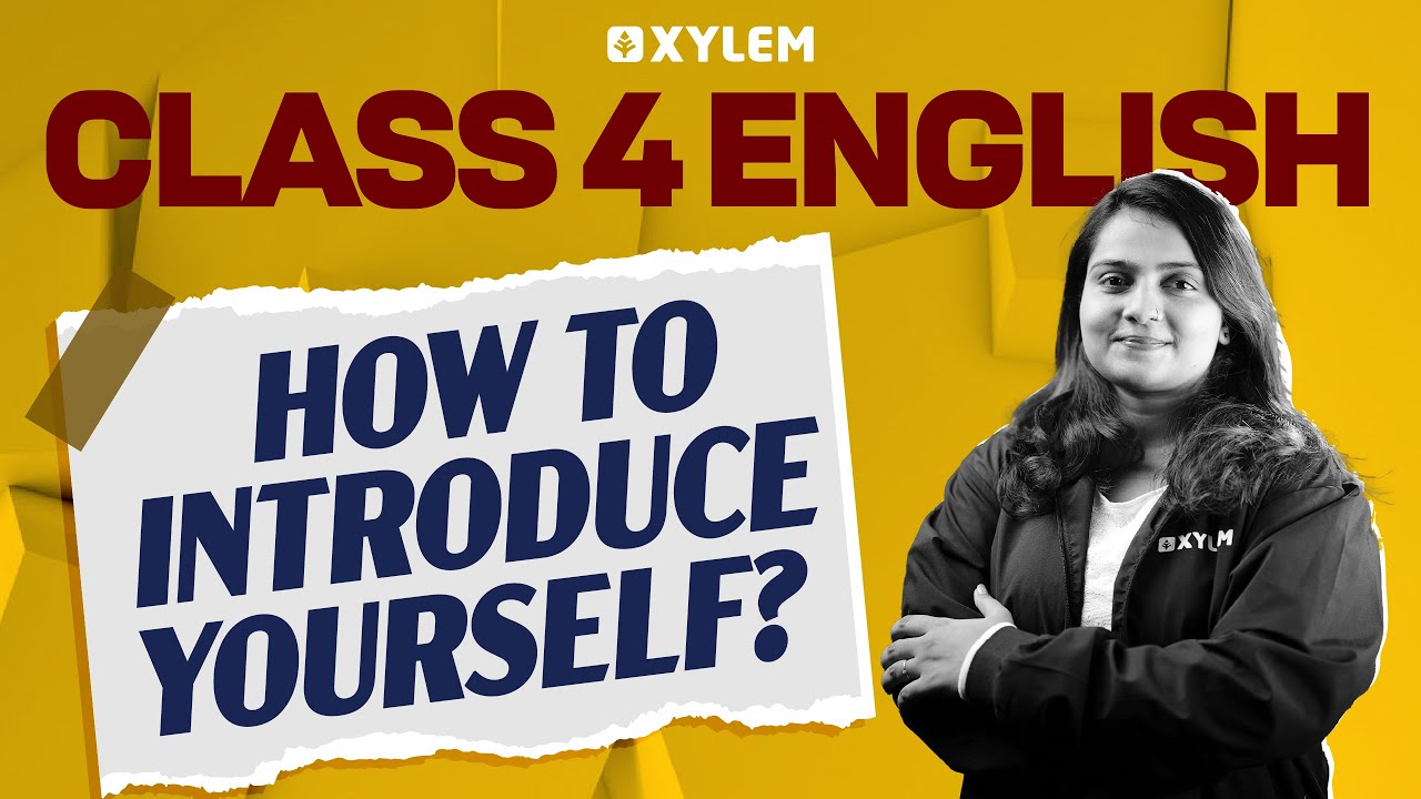 Class 4 English | How To Introduce Yourself ? | Xylem Class 4 - YouTube