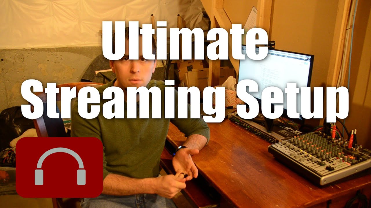 The Ultimate Streaming Setup - YouTube