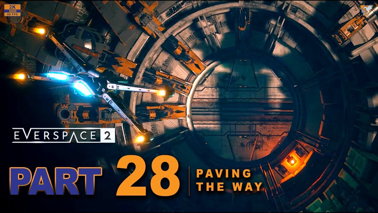 Paving the way | Everspace 2 Full Game Walkthrough | Part - 28 - YouTube