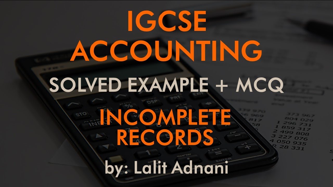 Accounting for IGCSE - Example 4 - Incomplete Records | Statement of ...
