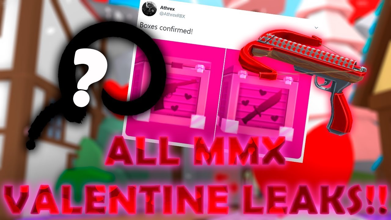MMX VALENTINE LEAKS!! - Murder Mystery X - YouTube