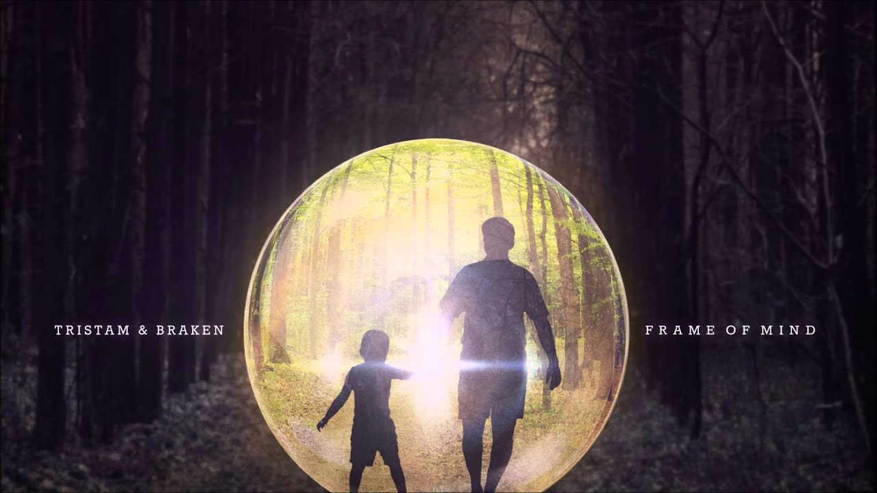 Tristam & Braken - Frame of Mind - YouTube