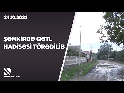 Şəmkirdə qətl hadisəsi törədilib