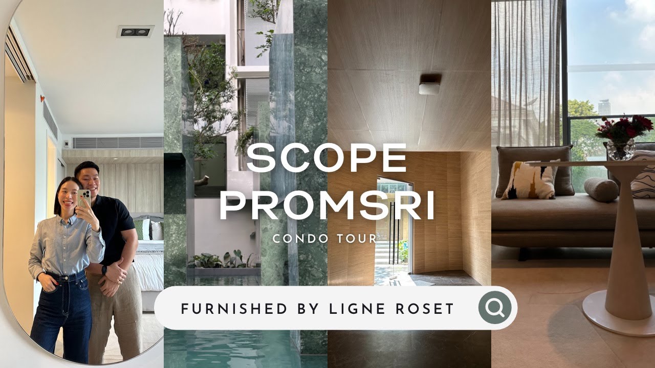 คอนโดแรกในเอเชียที่แต่งโดย Ligne Roset! : SCOPE PROMSRI - YouTube